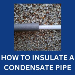 How To Insulate A Condensate Pipe - TM Hughes & Son